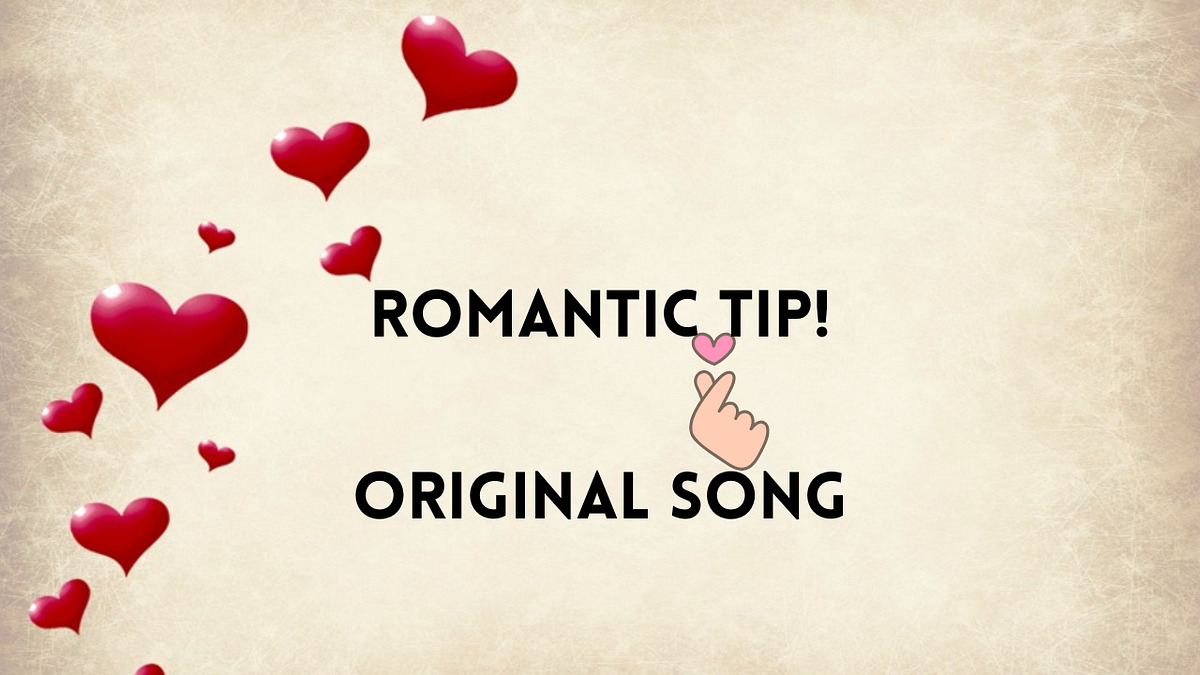 Romantic Tip! Original Song - Homebound of Sounds - Medium