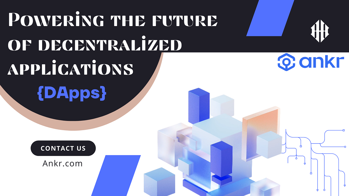 ANKR’S WEB3 API: Powering the Future of Decentralized Applications ( DApps). | by Bossdelight01 ...