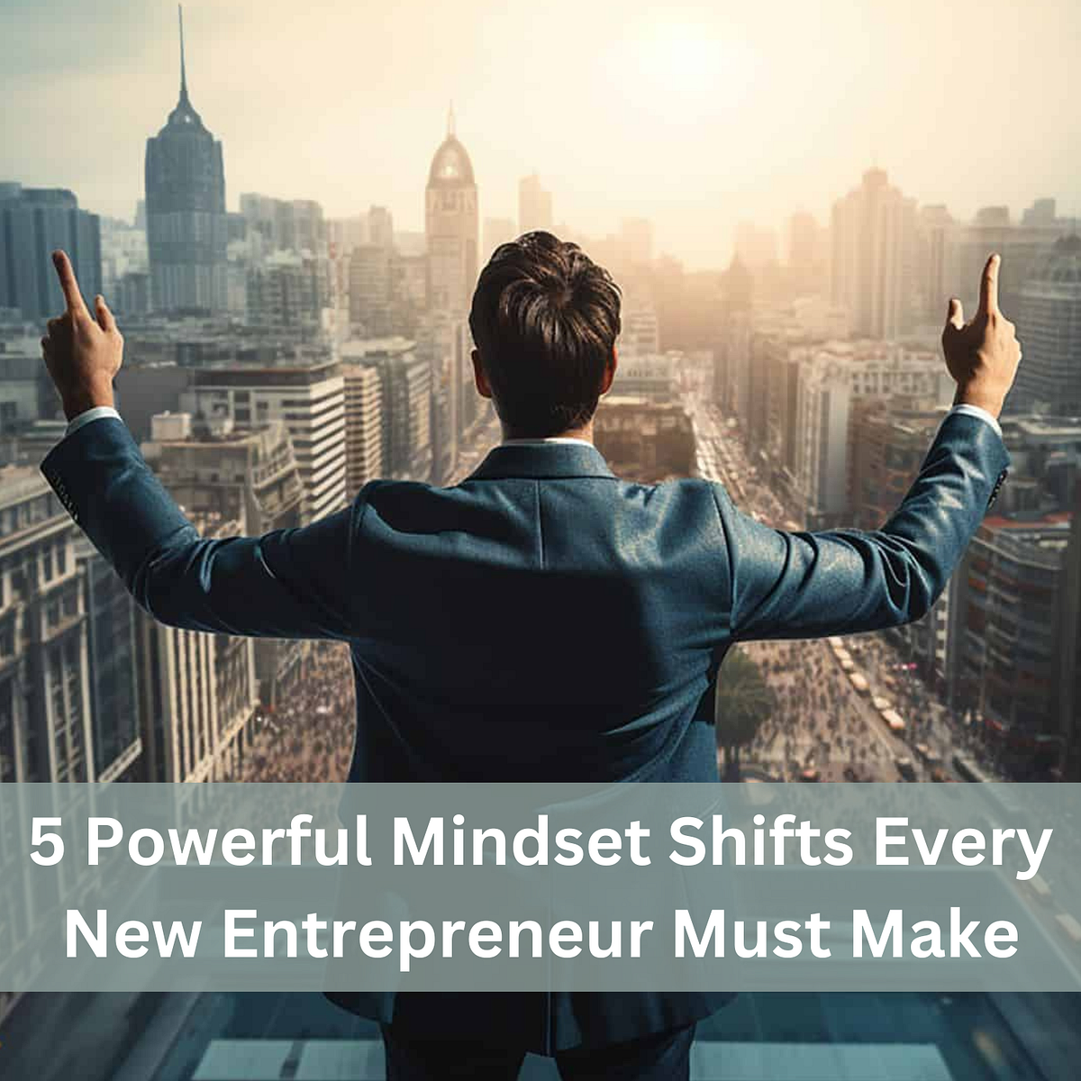 5 Powerful Mindset Shifts Every New Entrepreneur Must Make | by Eaton ...