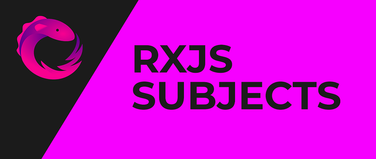 Understanding Subjects in RxJS. Introduction: Understand RxJS Subjects… | by Basava | Feb, 2024 ...