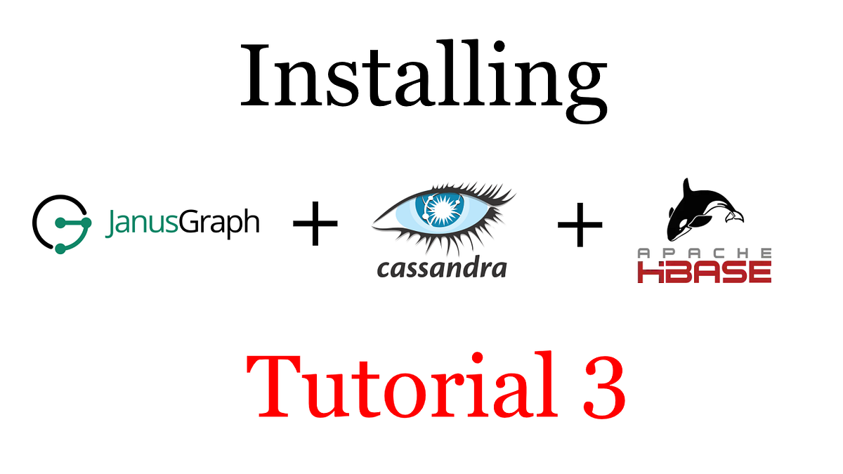 Installing Apache Cassandra for JanusGraph | by Bassem Naguib | Join the Graph! | Medium