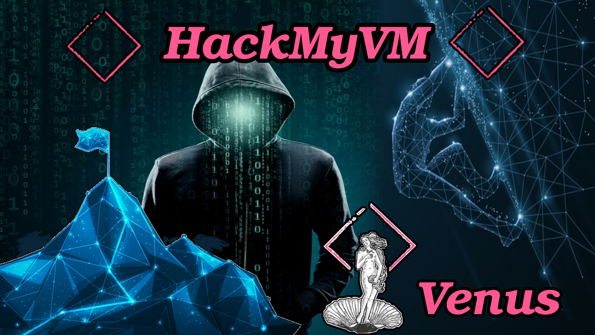 Write up : Venus in HackMyVM. Hi , today I will share with you , how… | by ziyos | Medium