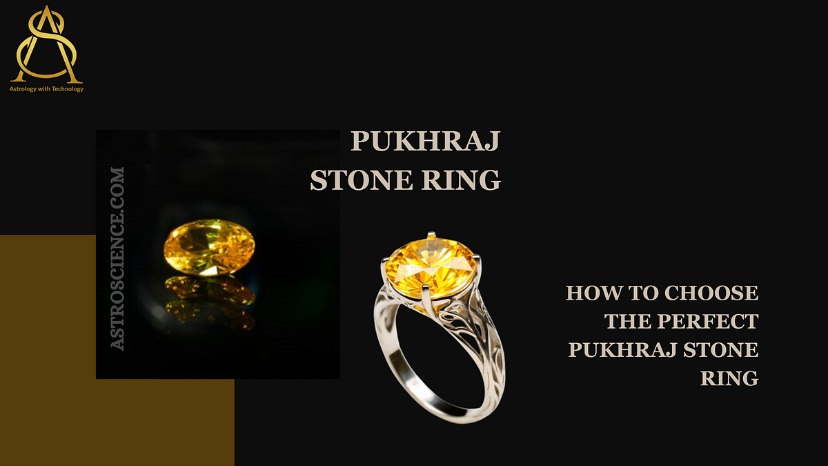 How to Choose the Perfect Pukhraj Stone Ring | by Gurudev GD Vashist ...