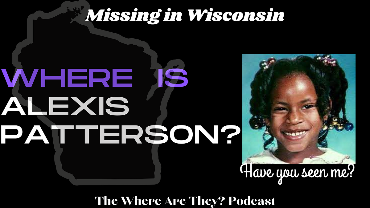 The Chilling Disappearance of Alexis Patterson | by Jennifer | The ...