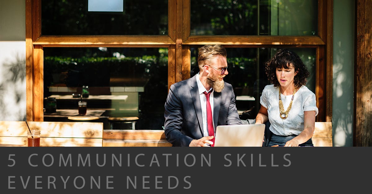 5 Communication Skills Everyone Needs | by Nitin Tiwari | Medium