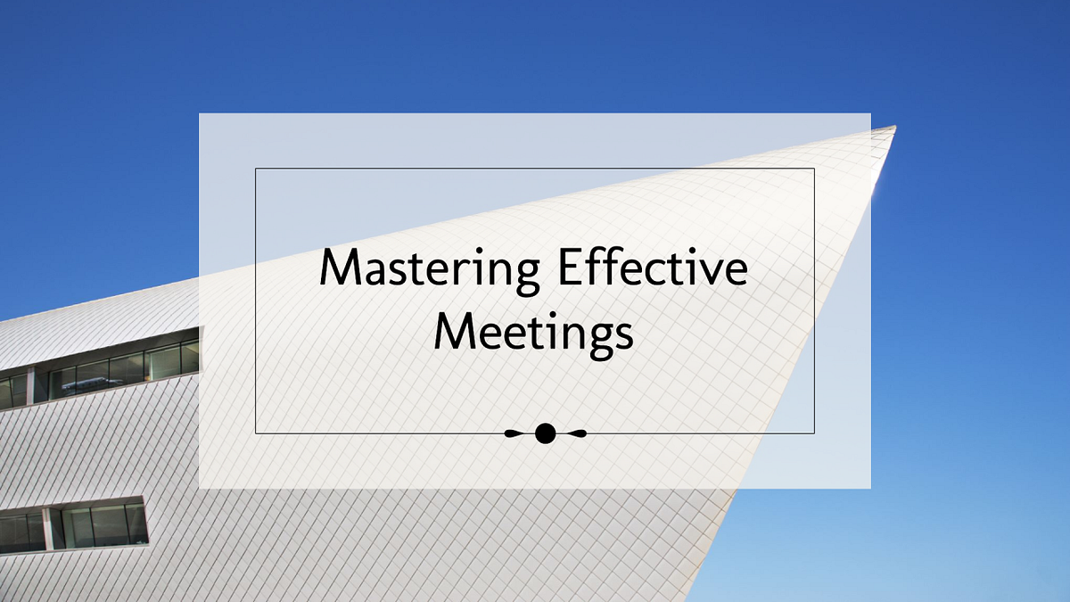 Mastering Effective Meetings: Tips and Tricks - Venkatesh Balakumar ...