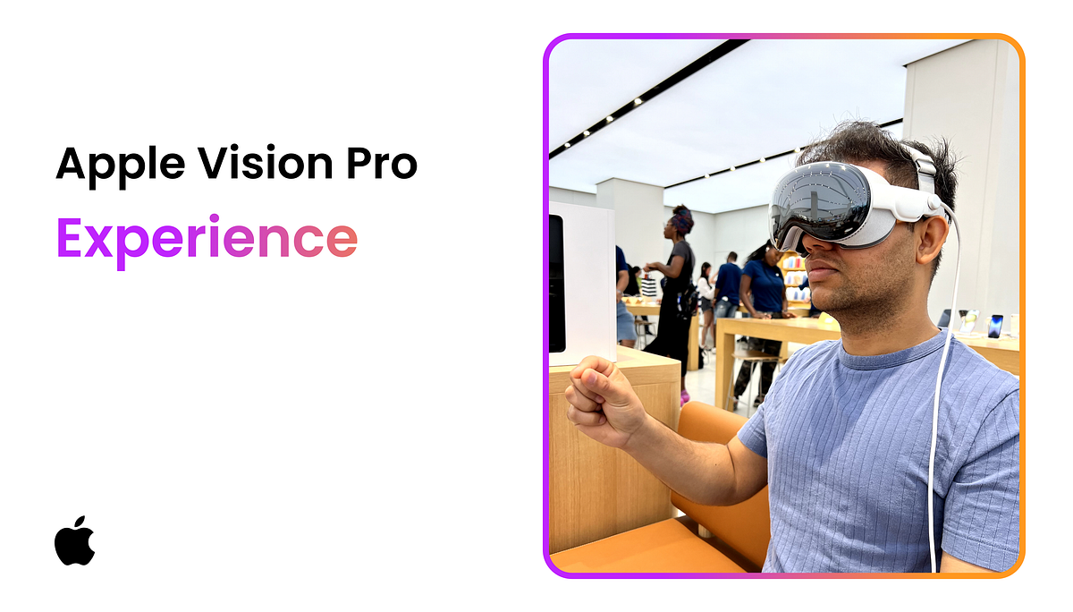 How Apple Vision Pro Surpassed My Expectations | by Amit Kumar | Aug ...