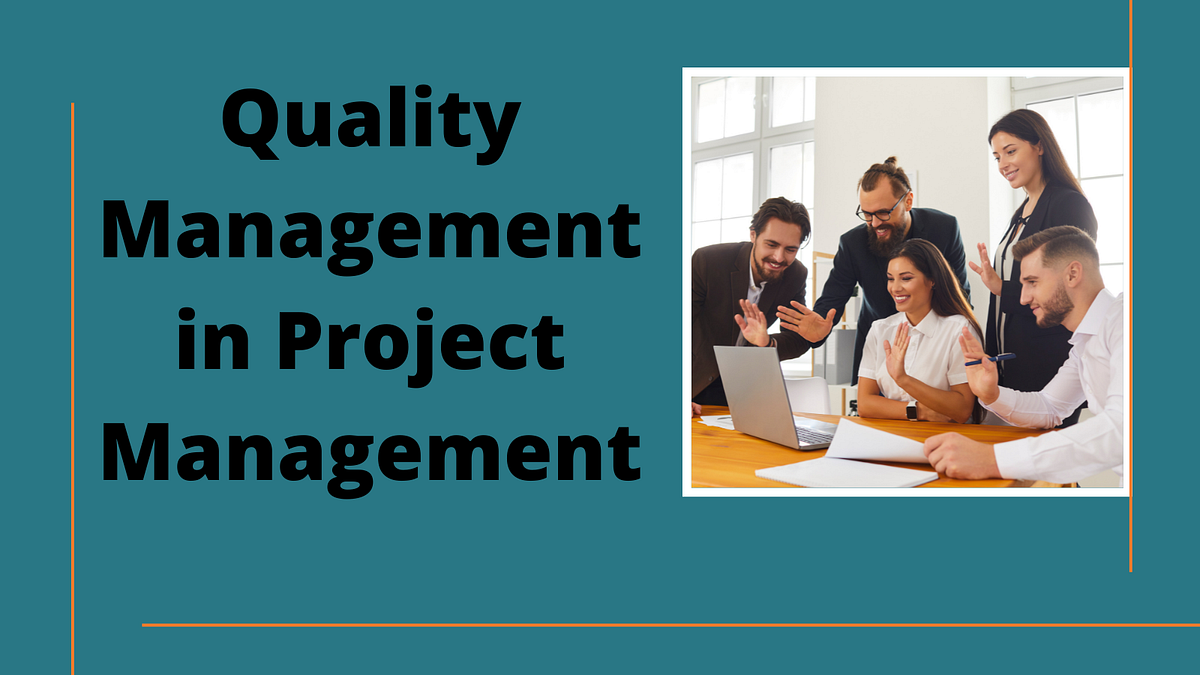 Quality Management in Project Management | by Education Certifications ...