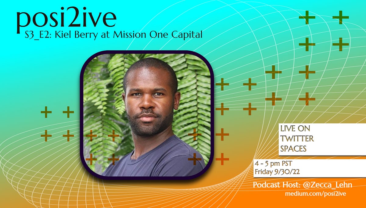 S3_E2: Kiel Berry. Kiel Berry, Founder and Managing… | by posi2ive ...
