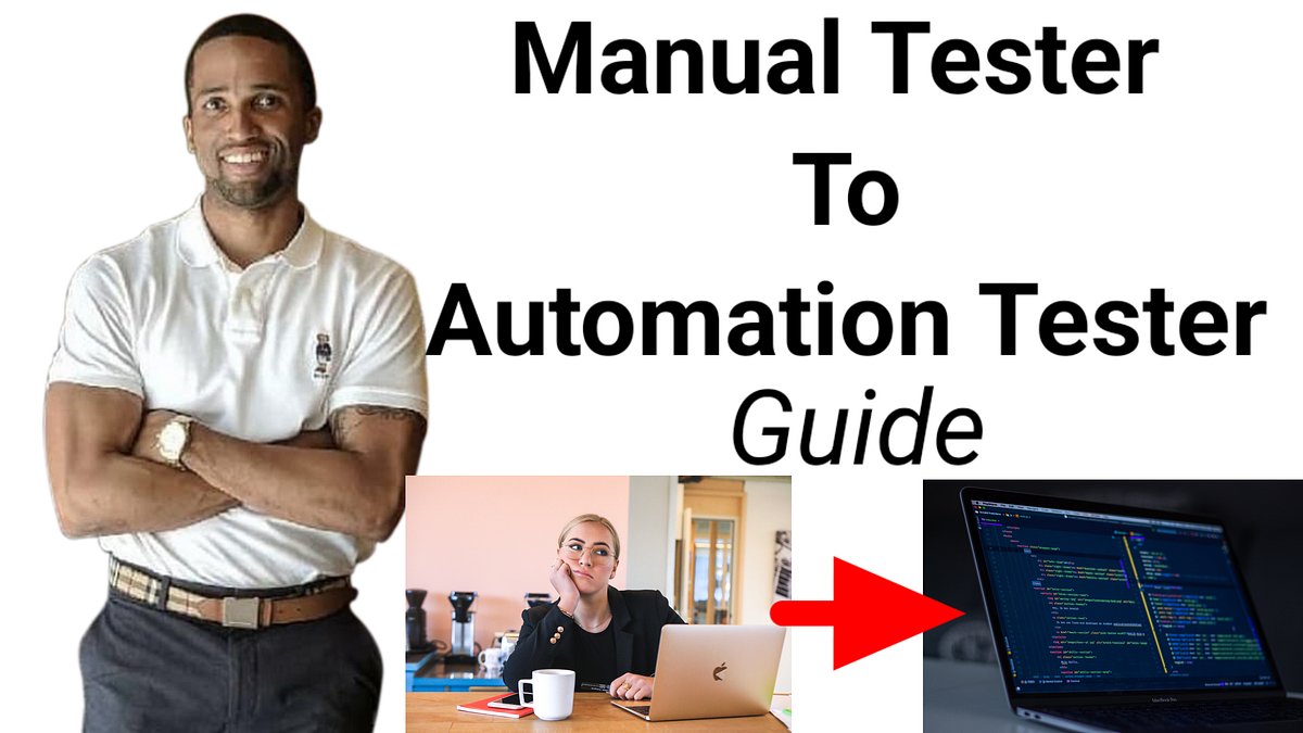 Transitioning From Qa Manual Tester To Automation Tester A Comprehensive Guide By The Test 5535