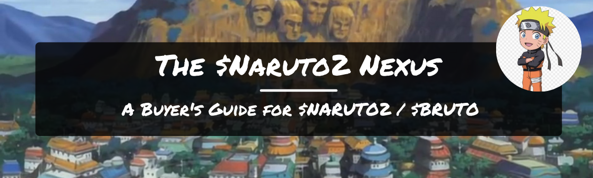 $NARUTO2 Nexus — A Buyer’s Guide. $NARUTO2 has come a long way since we ...
