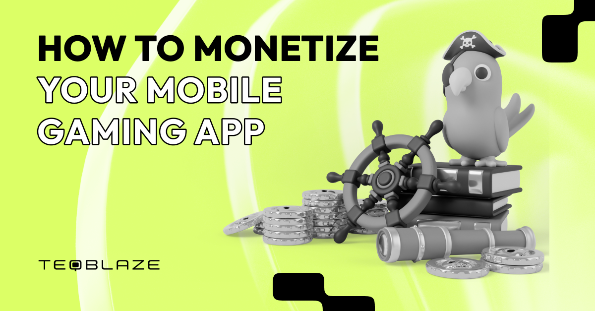 How to monetize your mobile gaming app | by TeqBlaze | Aug, 2024 | Medium
