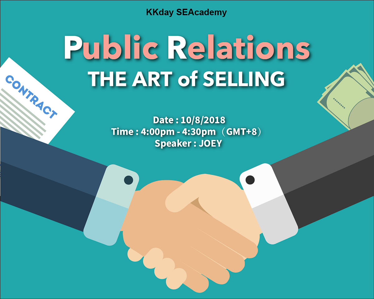 Lesson 3: PR-The Art of Selling. Why the lesson is all about selling ...