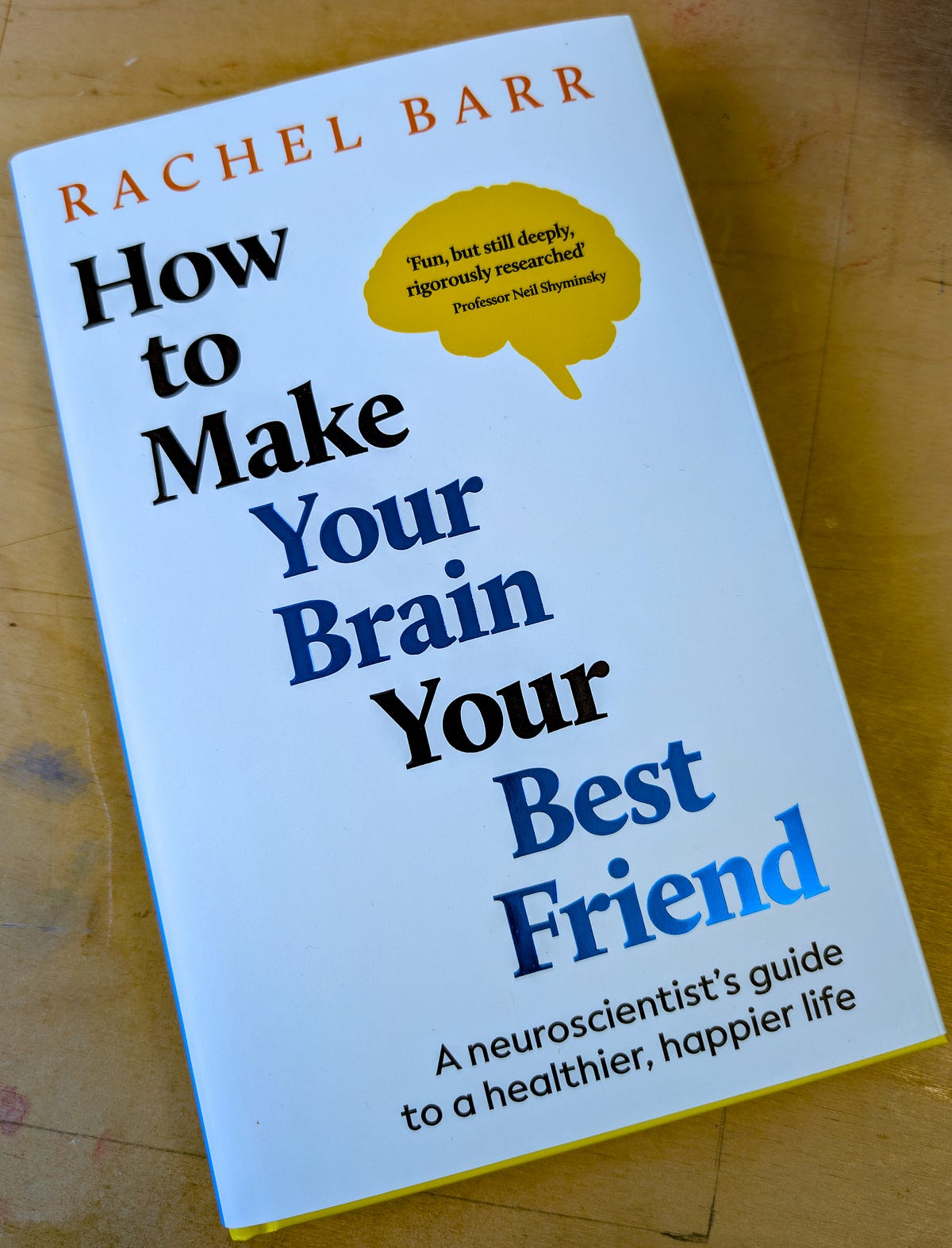 How To Make Your Brain Your Best Friend, by Rachel Barr | by Stuart ...