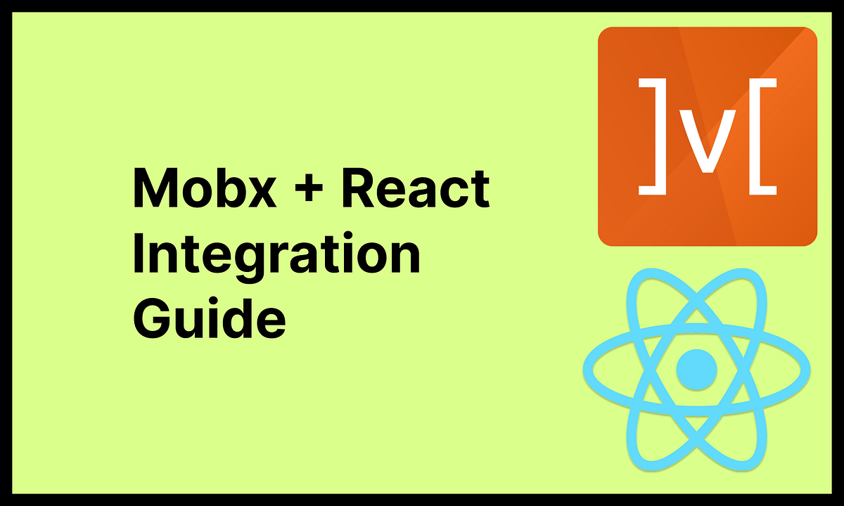 MobX and React Integration. In this blog post, we will look at what… | by James bordane | Medium