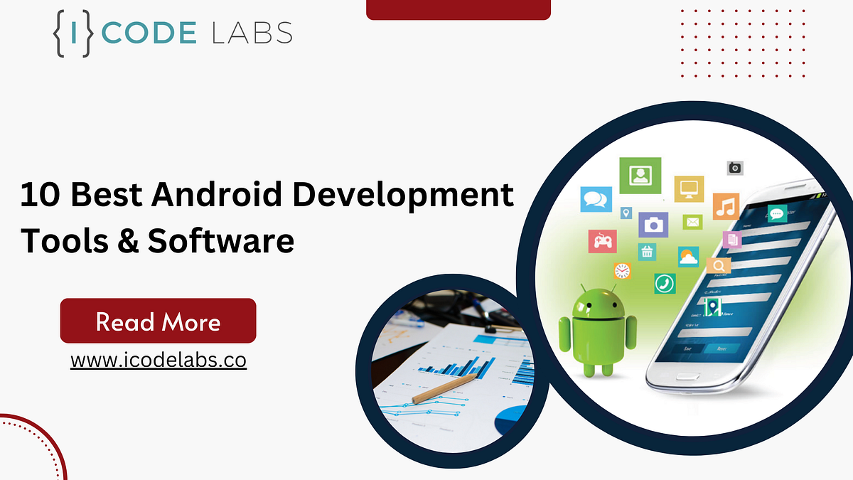 10 Best Android Development Tools & Software | by Innovative Code Labs Pvt. Ltd. | Medium
