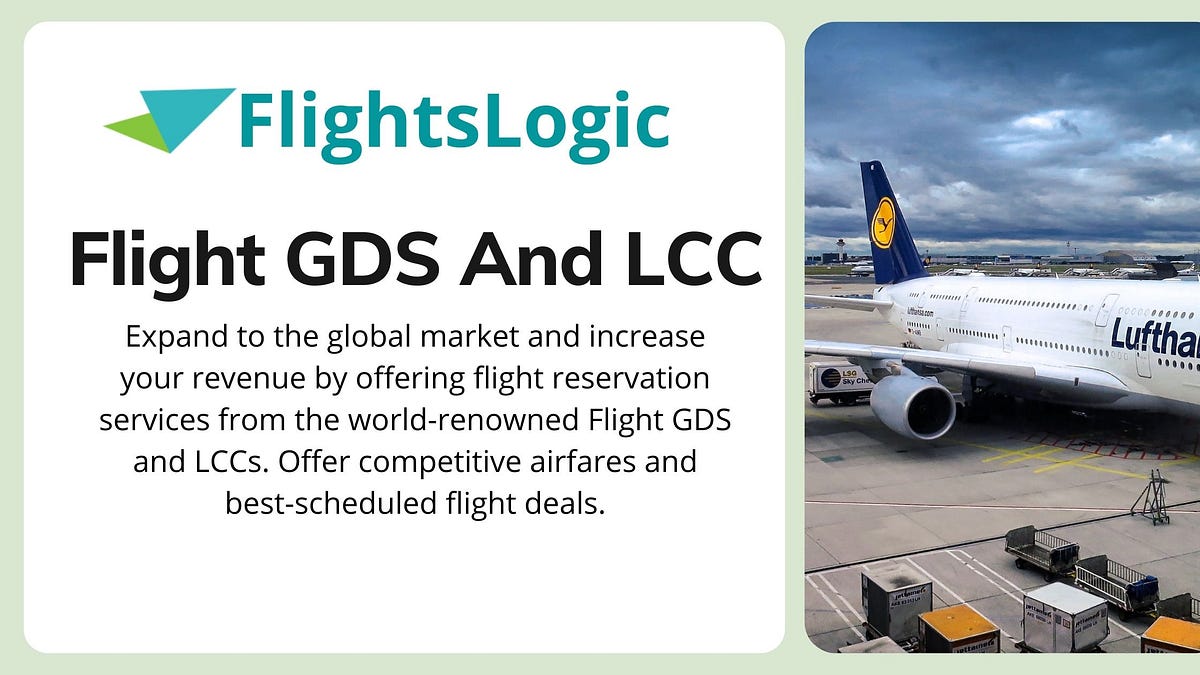 Flight GDS and LCCs. How to develop a flight booking system… | by ...