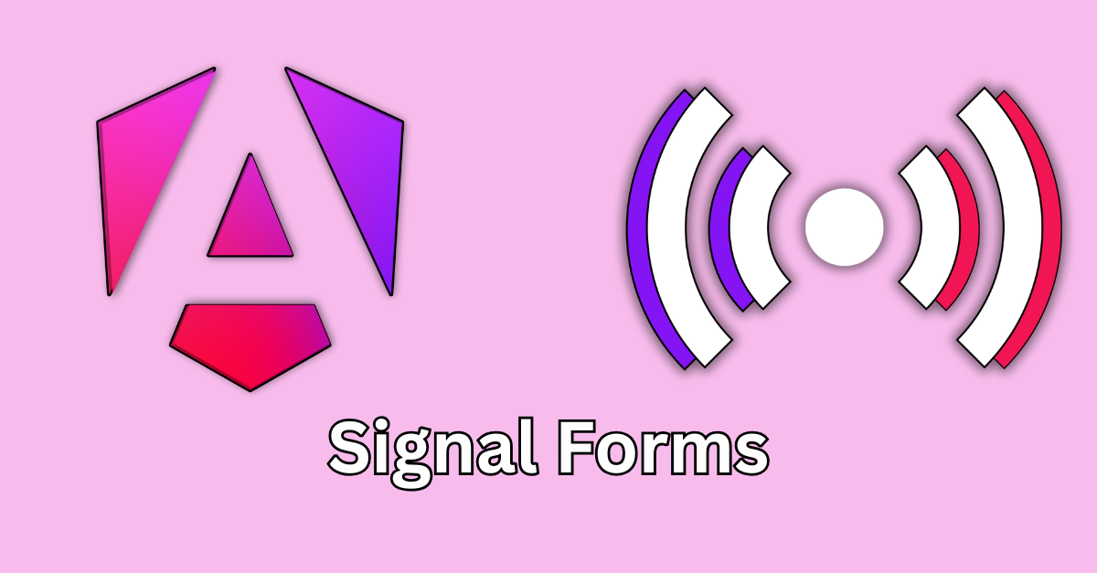 The Most Exciting Feature of Angular Signal Forms — Part II | by Kobi ...