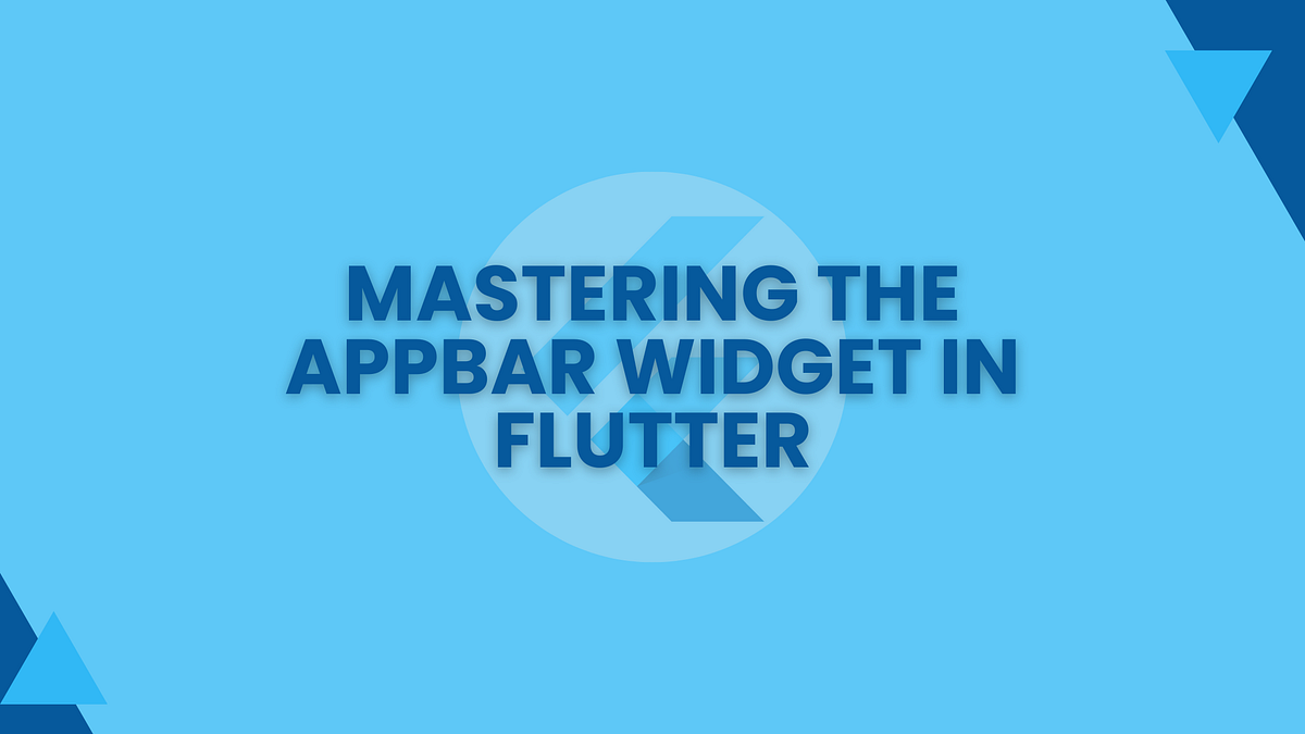 Mastering The Appbar Widget In Flutter By Developer Hub Flutter Hub Medium