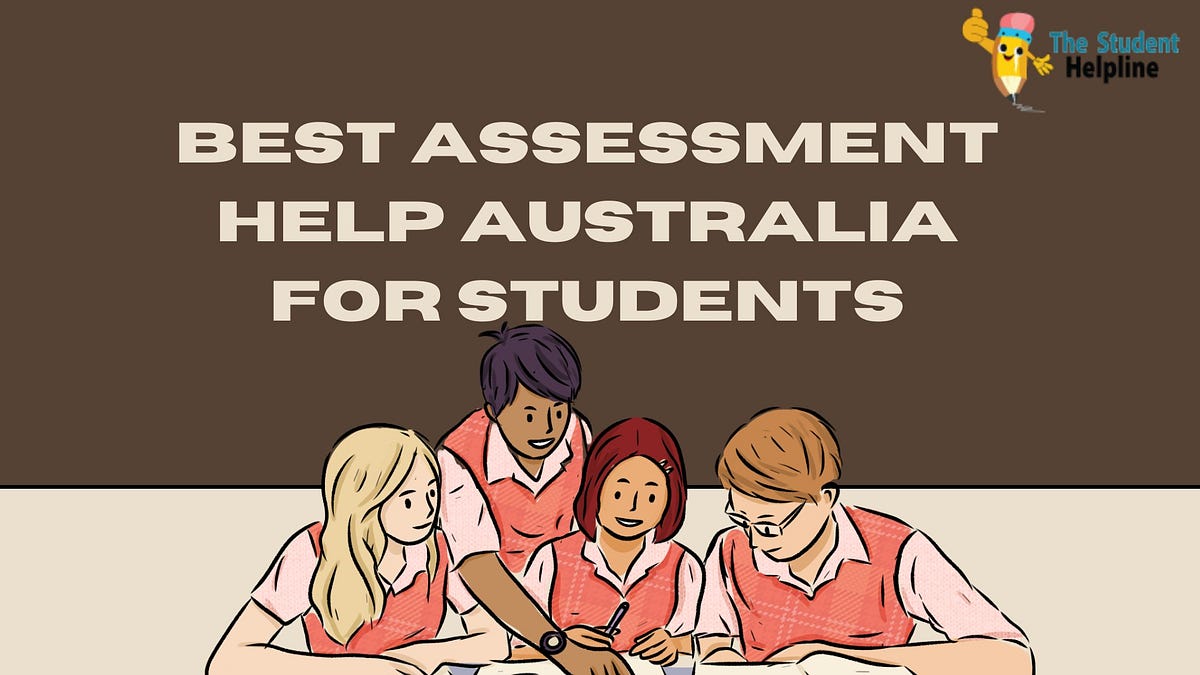 Best Assessment Help Australia for Students | Medium