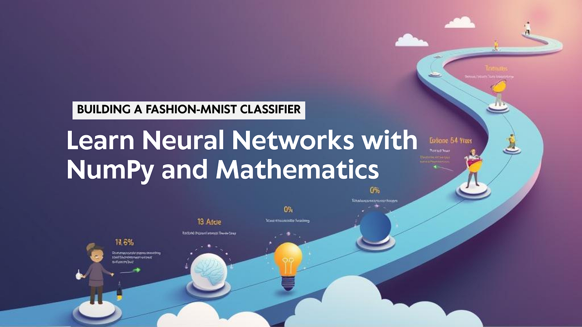 Building a Fashion-MNIST Classifier From Scratch: My Journey Through Neural Network Fundamentals ...