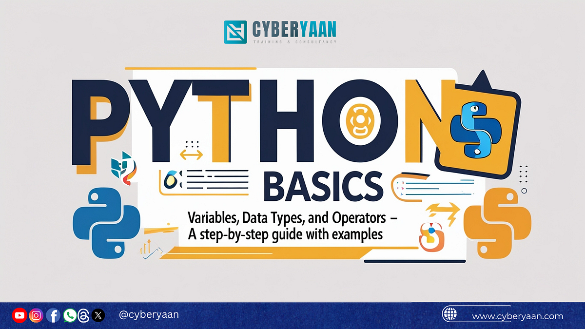 Python Basics: Variables, Data Types, and Operators — A Step-by-Step ...