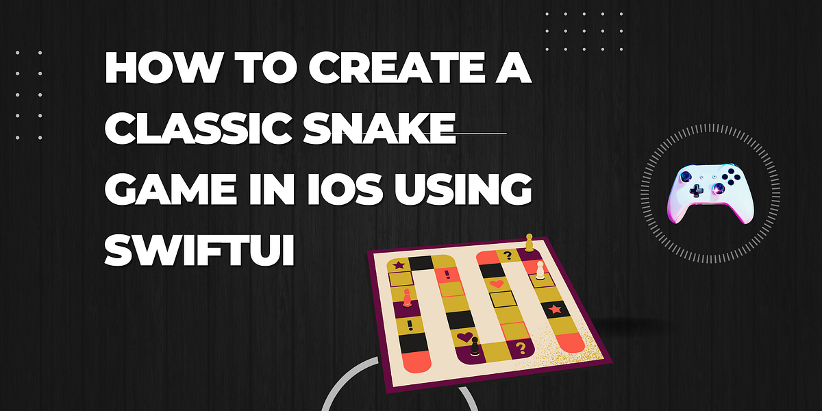How to Create a Classic Snake Game in iOS using SwiftUI | by Garejakirit | May, 2025 | Medium