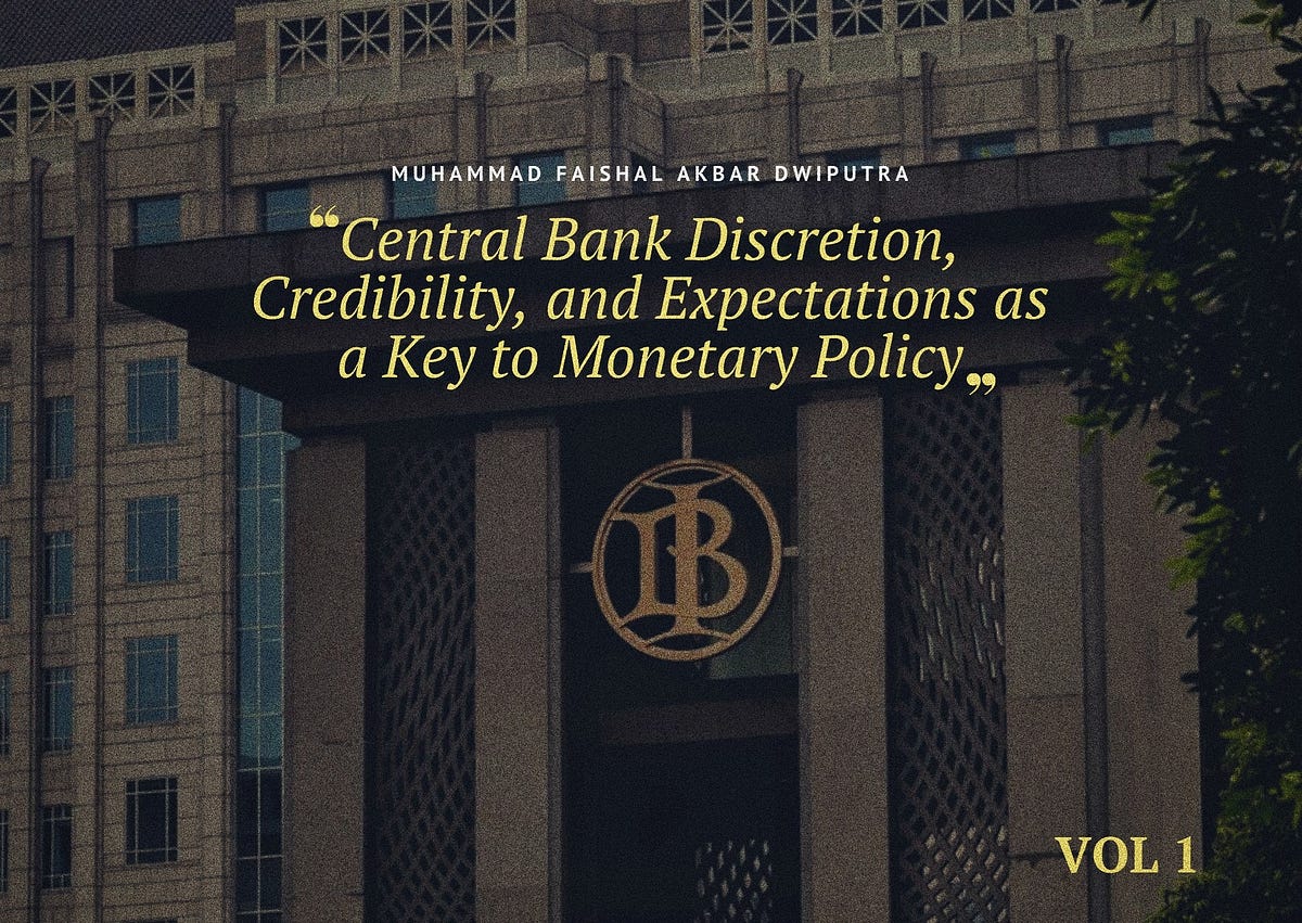 Central Bank Discretion, Credibility, and Expectations as a Key to ...