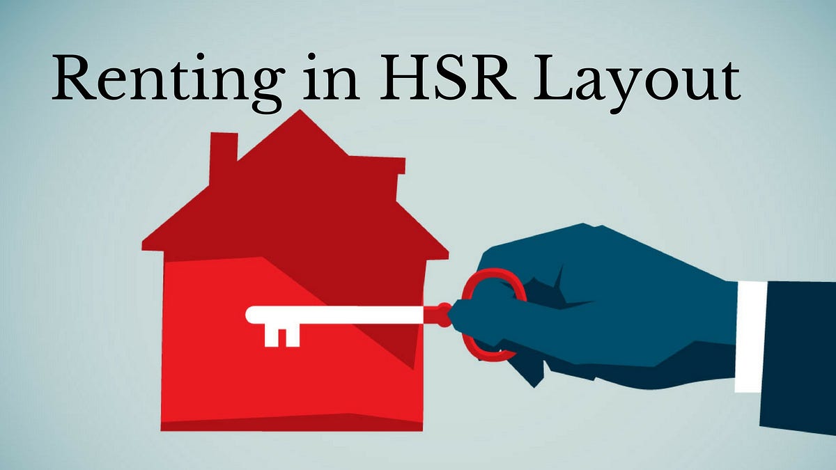 Renting in HSR Layout. Hosur Sarjapur Road layout otherwise… | by ...
