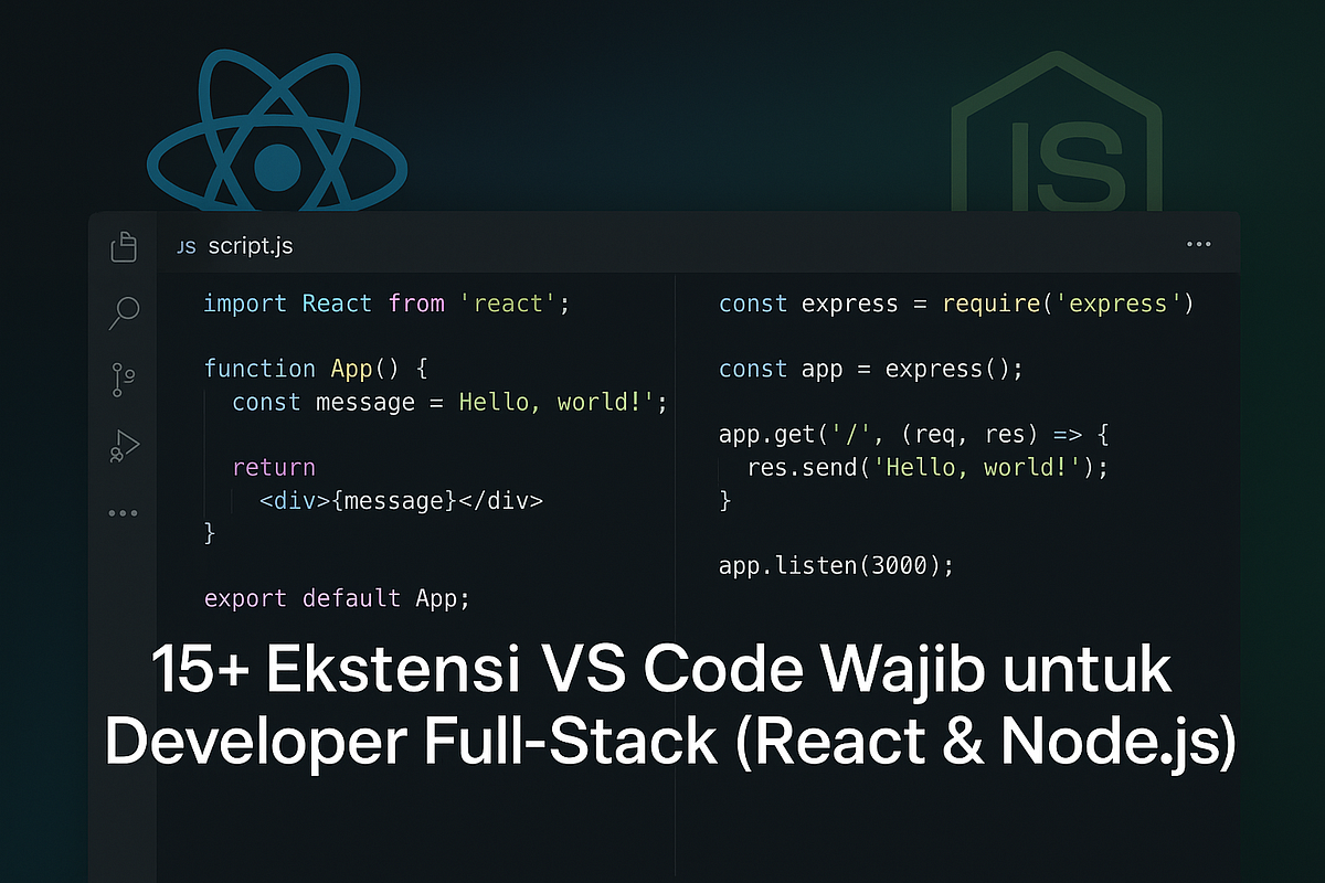 15+ Ekstensi VS Code Wajib untuk Developer Full-Stack (React & Node.js ...