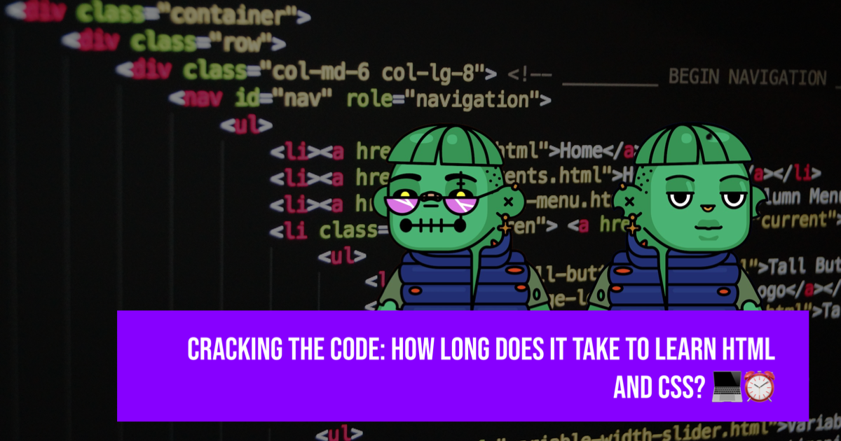 Cracking The Code How Long Does It Take To Learn Html And Css 💻⏰ By Daboigbae Jul 2023 4770