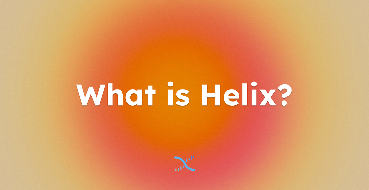 What is Helix?. Helix exchange, which is on the 17th… | by core | Medium