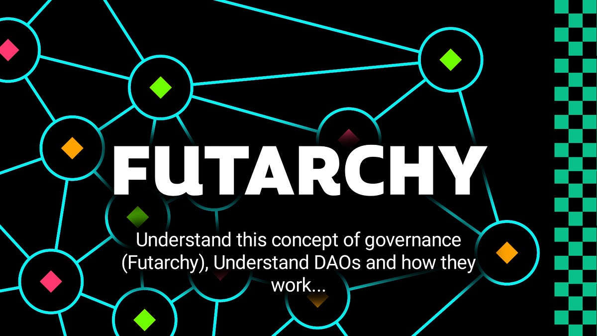 Futarchy: How Prediction Markets Can Improve (DAO) Governance | by Swankyrichworld | Medium