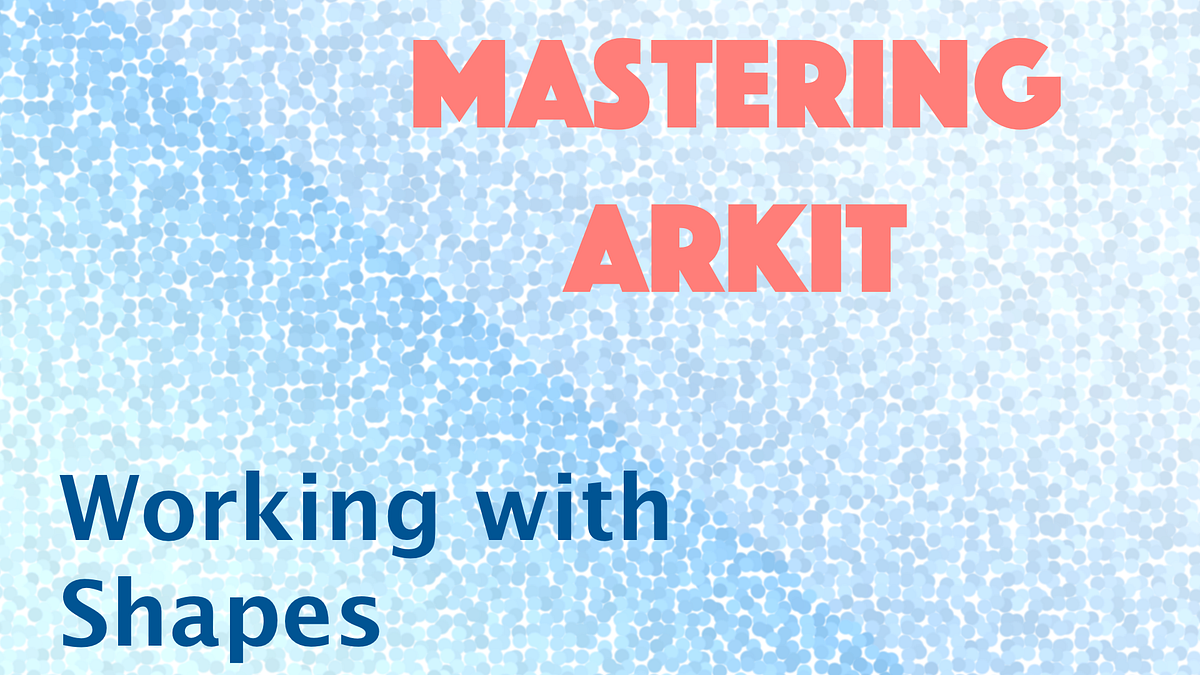 Working with Shapes in ARKit. Showing Feature Points in ARKit | by ...