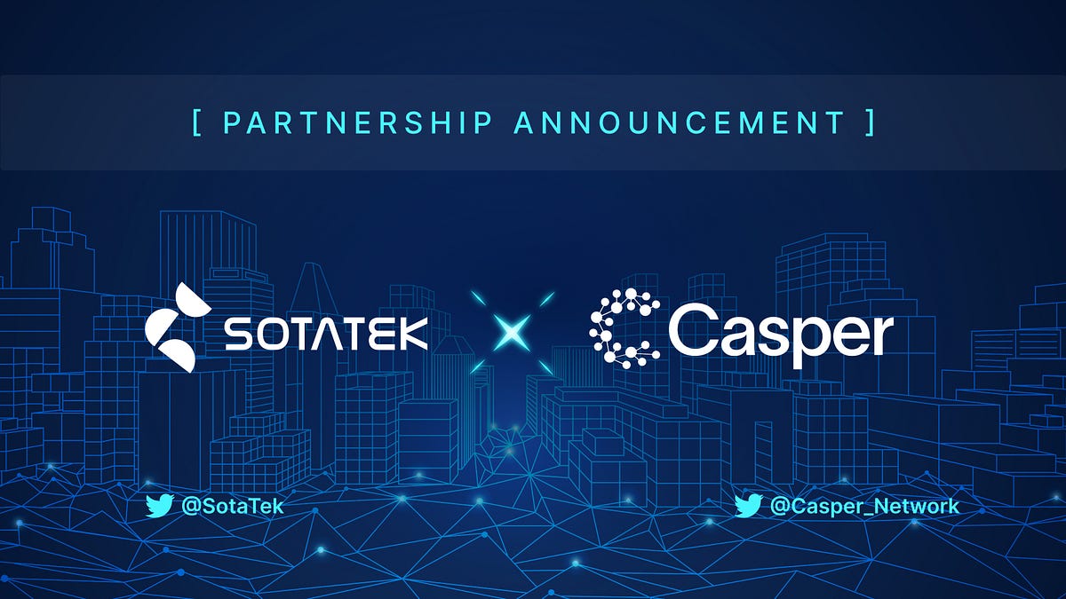 SotaTek Joins Casper Network as a Web3 Solution Technical Partner | by Micah Pham | Medium