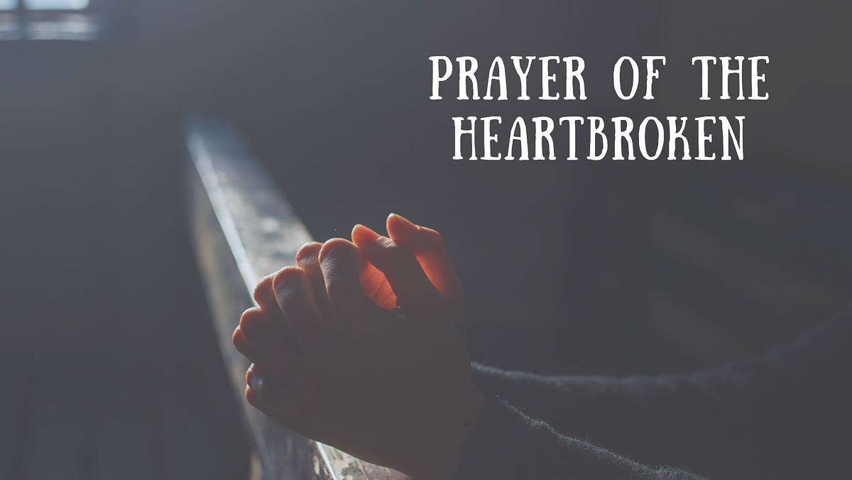 Prayer of the Heartbroken (a Haiku) - Savannah K Wilson - Medium