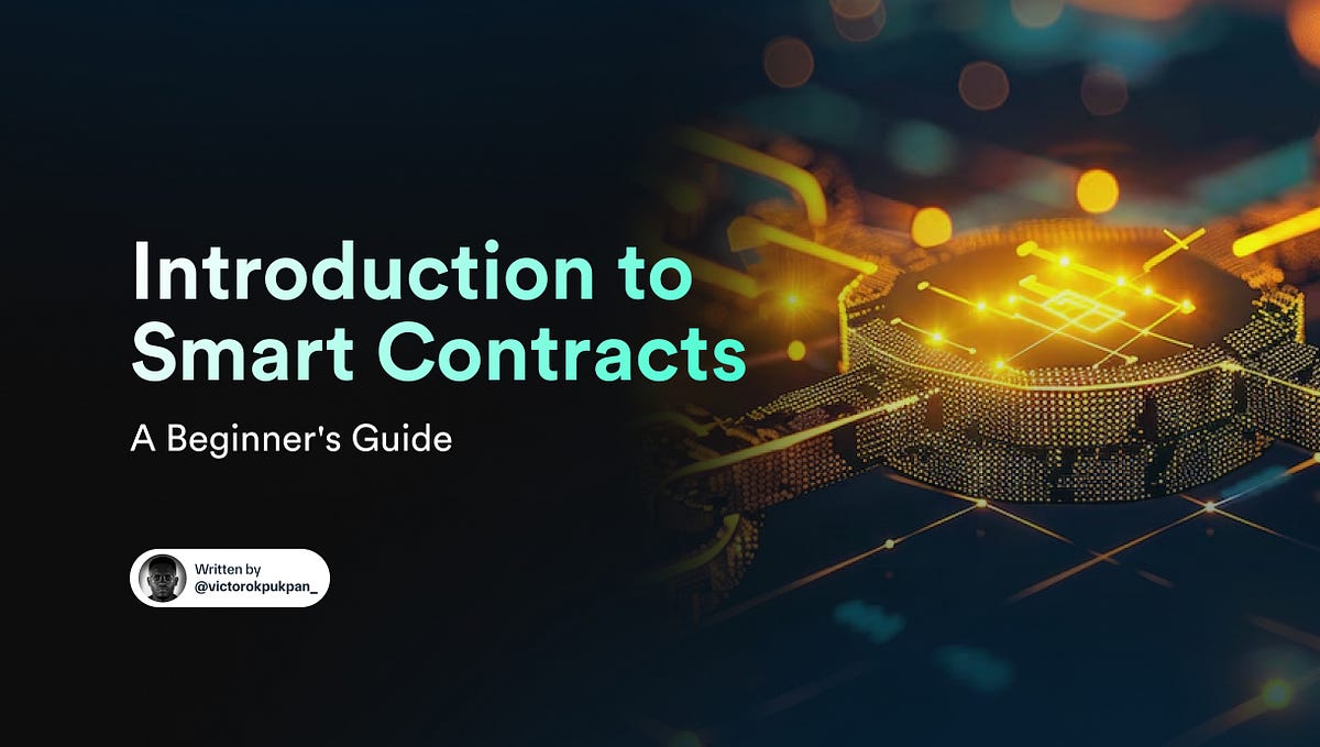 Introduction to Smart Contracts. A Beginner's Guide | by Victor_TheOracle | Medium