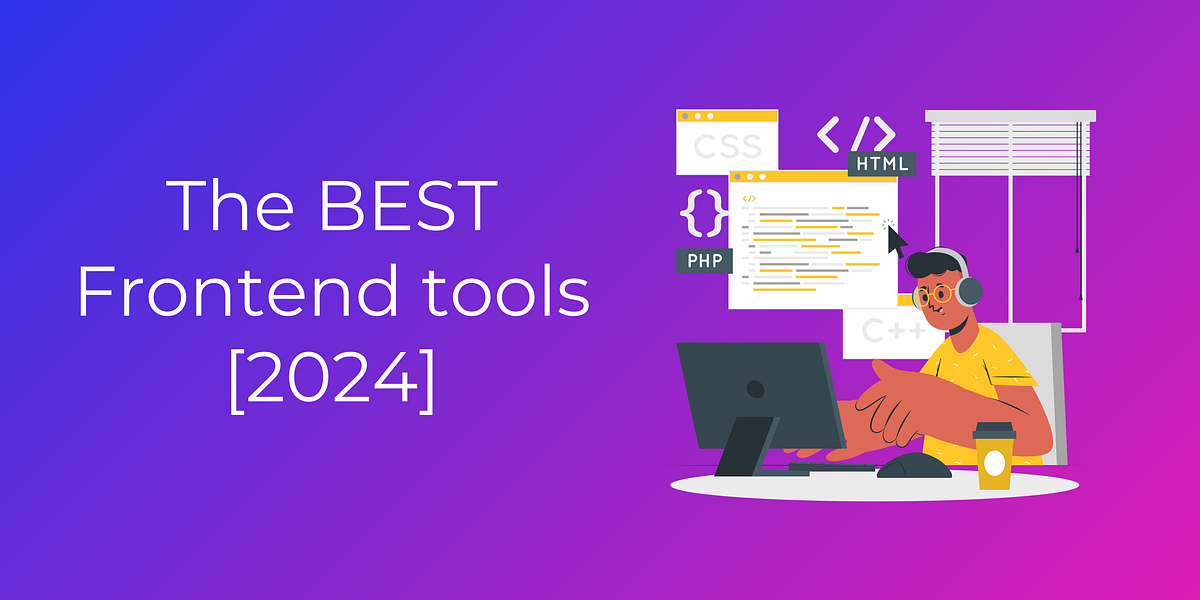 The 15 Best Front End Development Tools [2024] | by Timothy Robards | The Digital Workshop | Medium