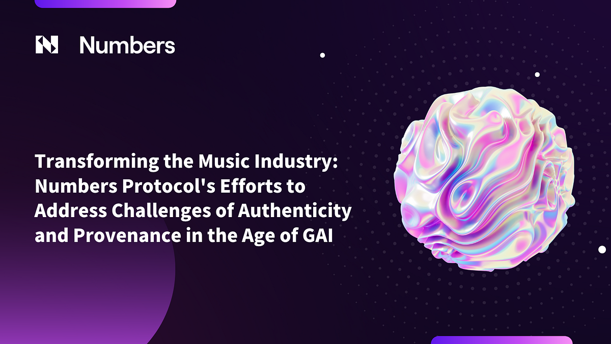 Transforming the Music Industry: Numbers Protocol’s Efforts to Address Challenges of ...
