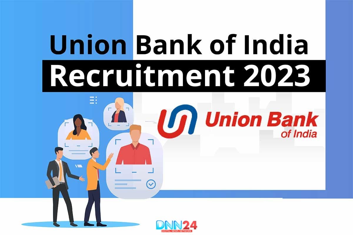 Union Bank of India Recruitment 2023 - DNN24 - Medium