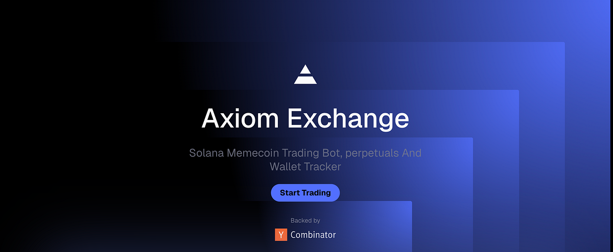 Axiom Exchange: Solana Trading Bot, Perpetuals, Referral Code | Coinmonks