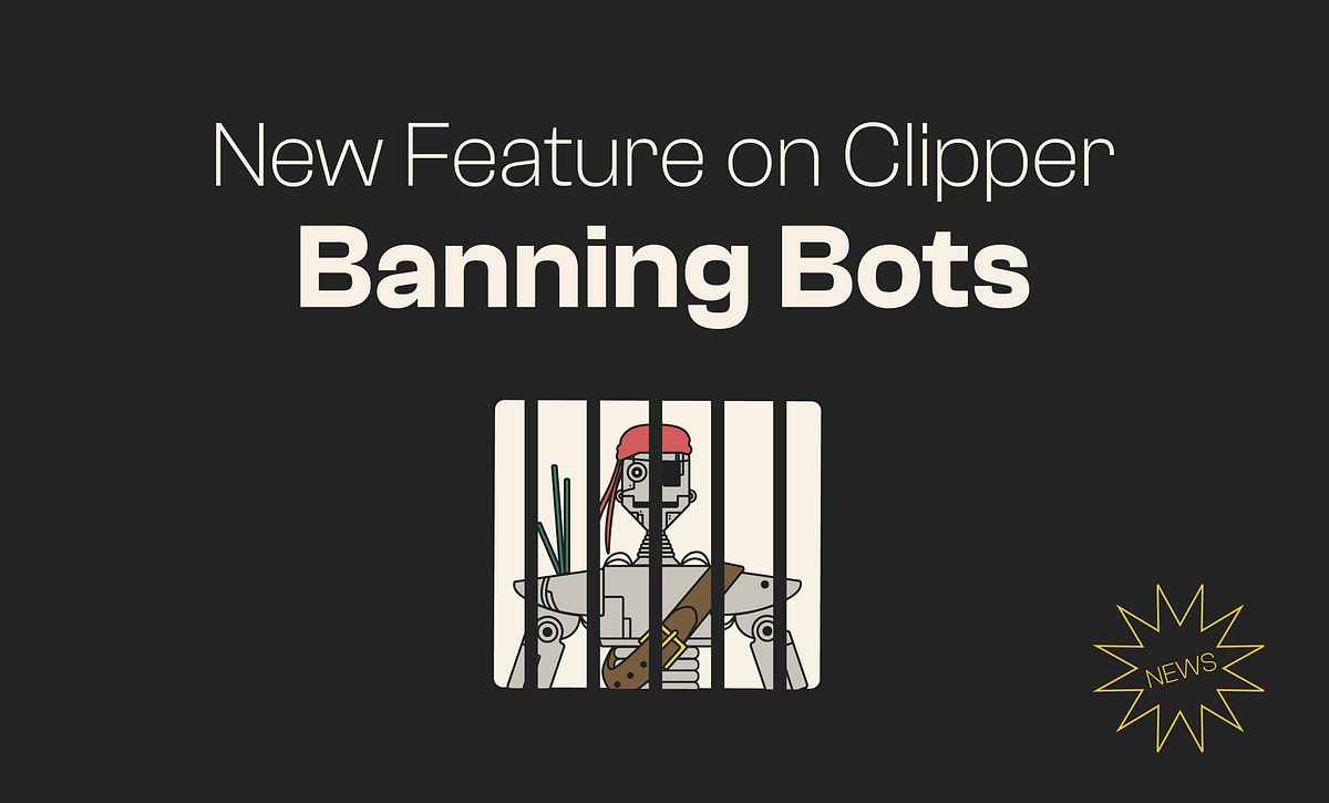 Clipper กำลังทดสอบคุณสมบัติใหม่ “การแบนบอท (bot ban)” ที่ออกแบบมาเพื่อ ...