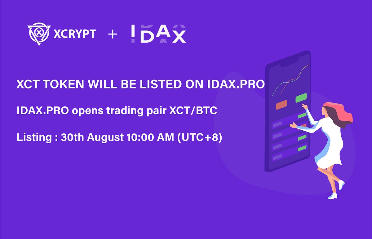 xCrypt Listed on IDAX.PRO. XCT Token (XCT) will be listed on… | by ...