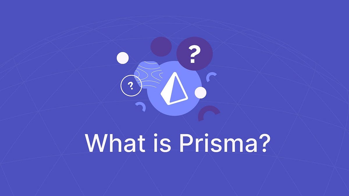 Why Prisma is a Developer’s Best Friend: Advantages, Disadvantages, and ...