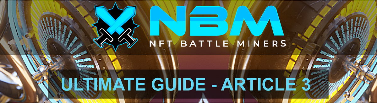 NBM ULTIMATE GUIDE, Article 3: Active card, the basics! | by NFT Battle ...