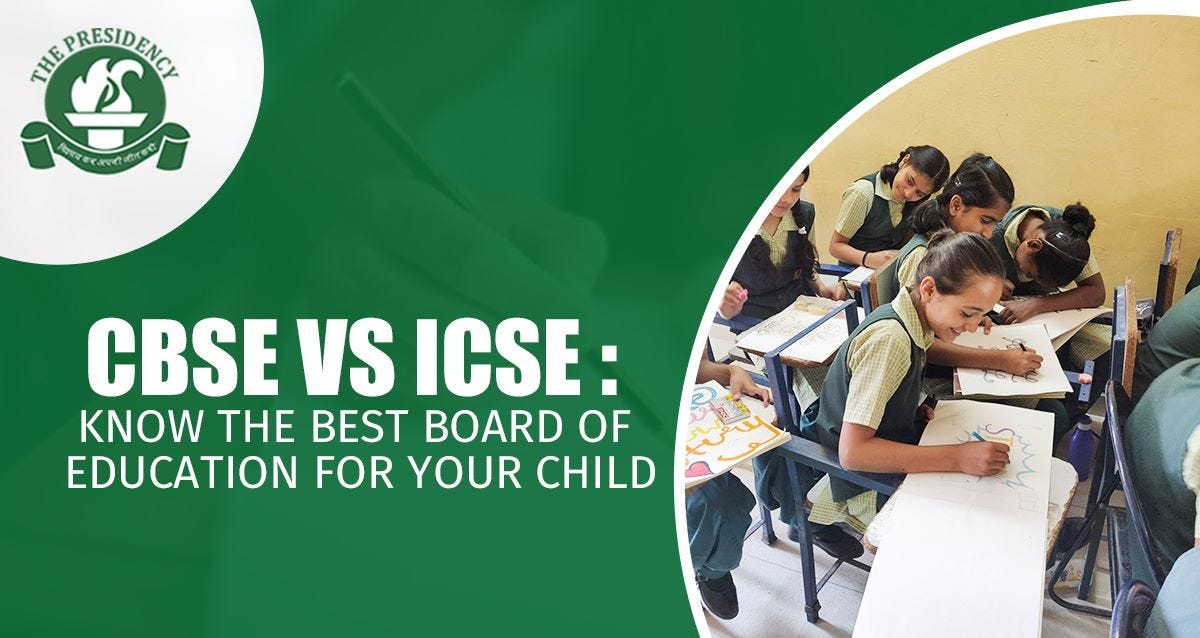 CBSE vs ICSE: Know the Best Board of Education for Your Child | by The ...