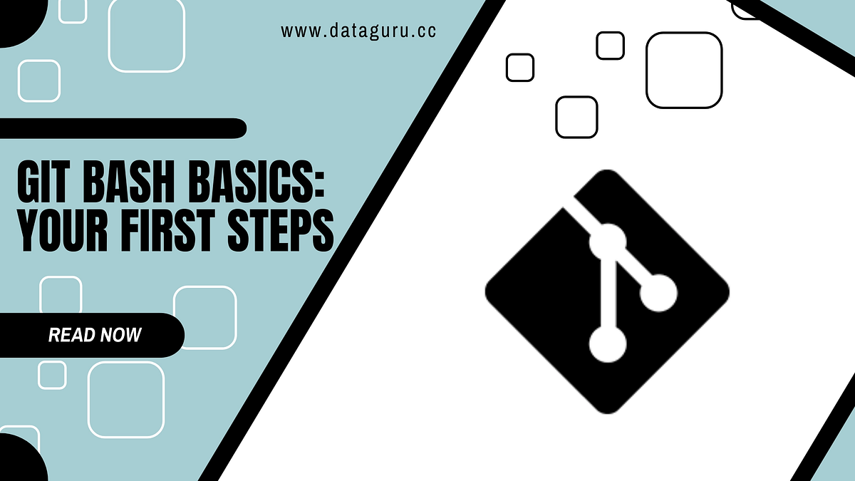 Git Bash Basics Your First Steps By Saadabid Oct 2024 Medium