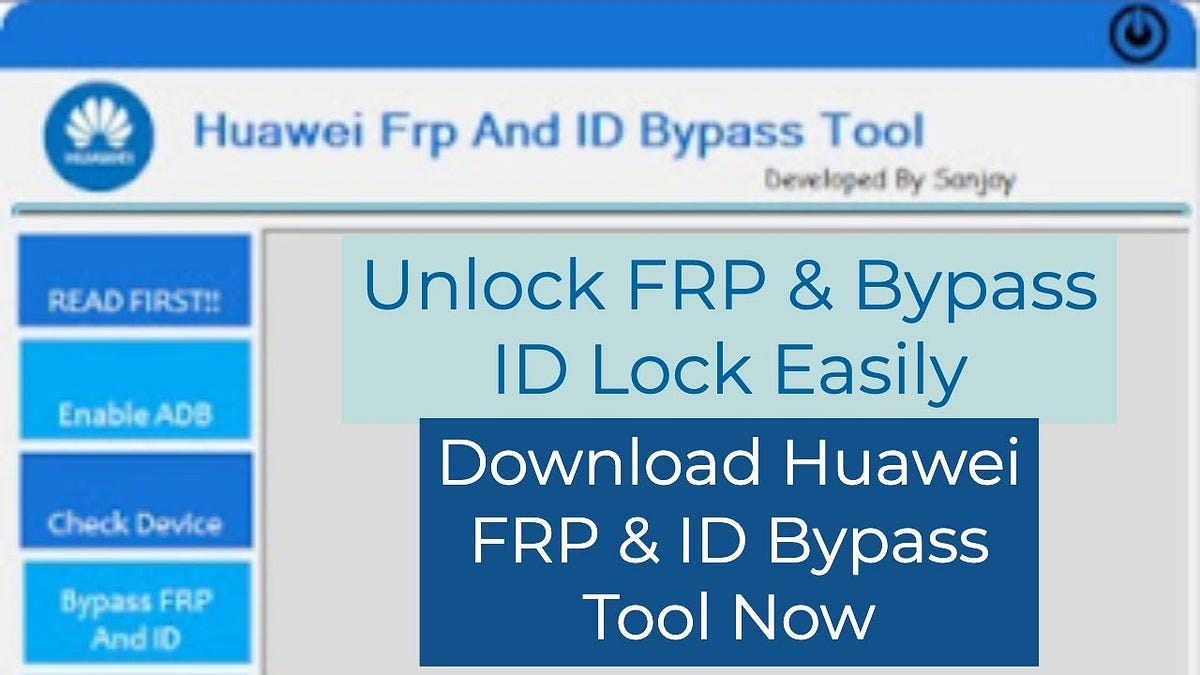 Huawei Frp And ID Bypass Tool Free Download - www.gsmtoolpack.com - Medium