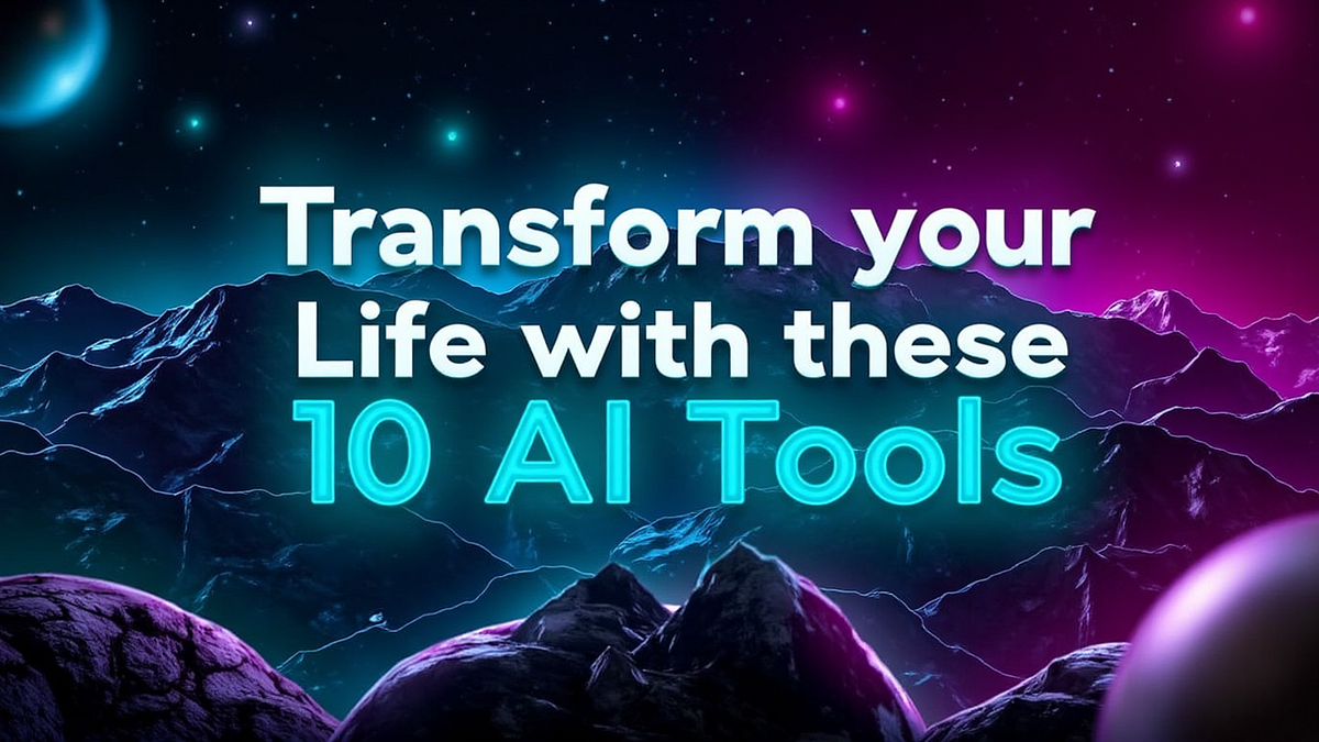 How AI Can Transform Your Daily Routine (10 Tools to Start Today) | by ...