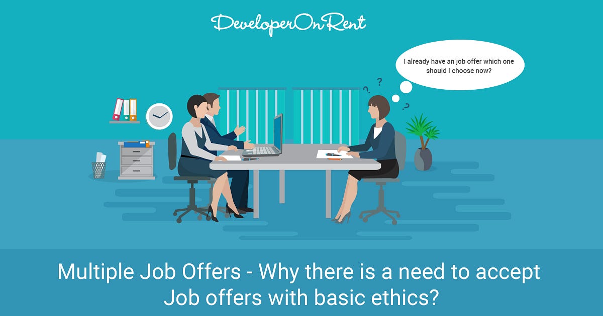 Why Entertain Candidates, already with a Job Offer | by Sathik ...